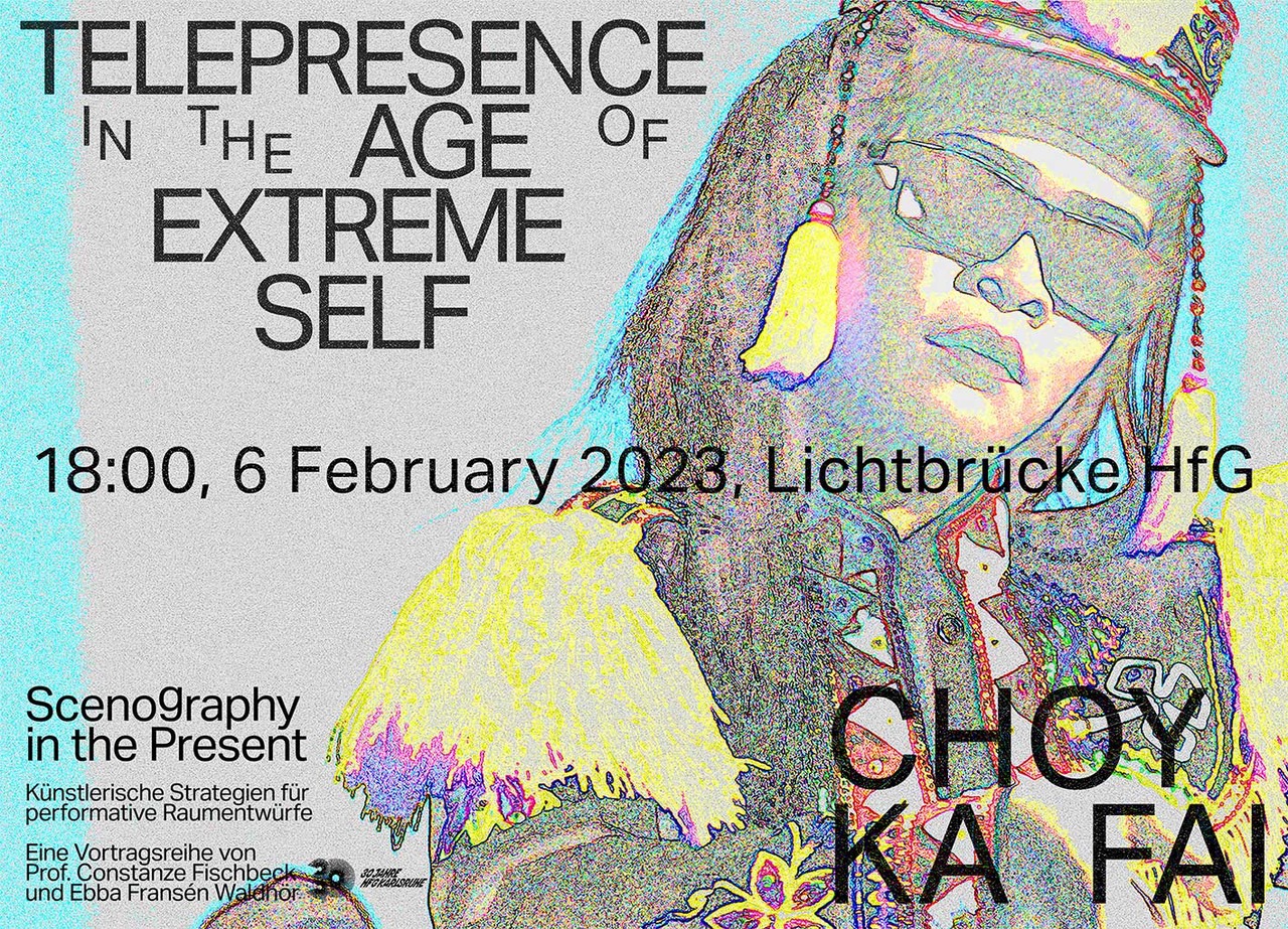 Lecture "Telepresence in the age of extreme self" - Choy Ka Fai 06.02.2023, 18:00 Uhr | HfG ...