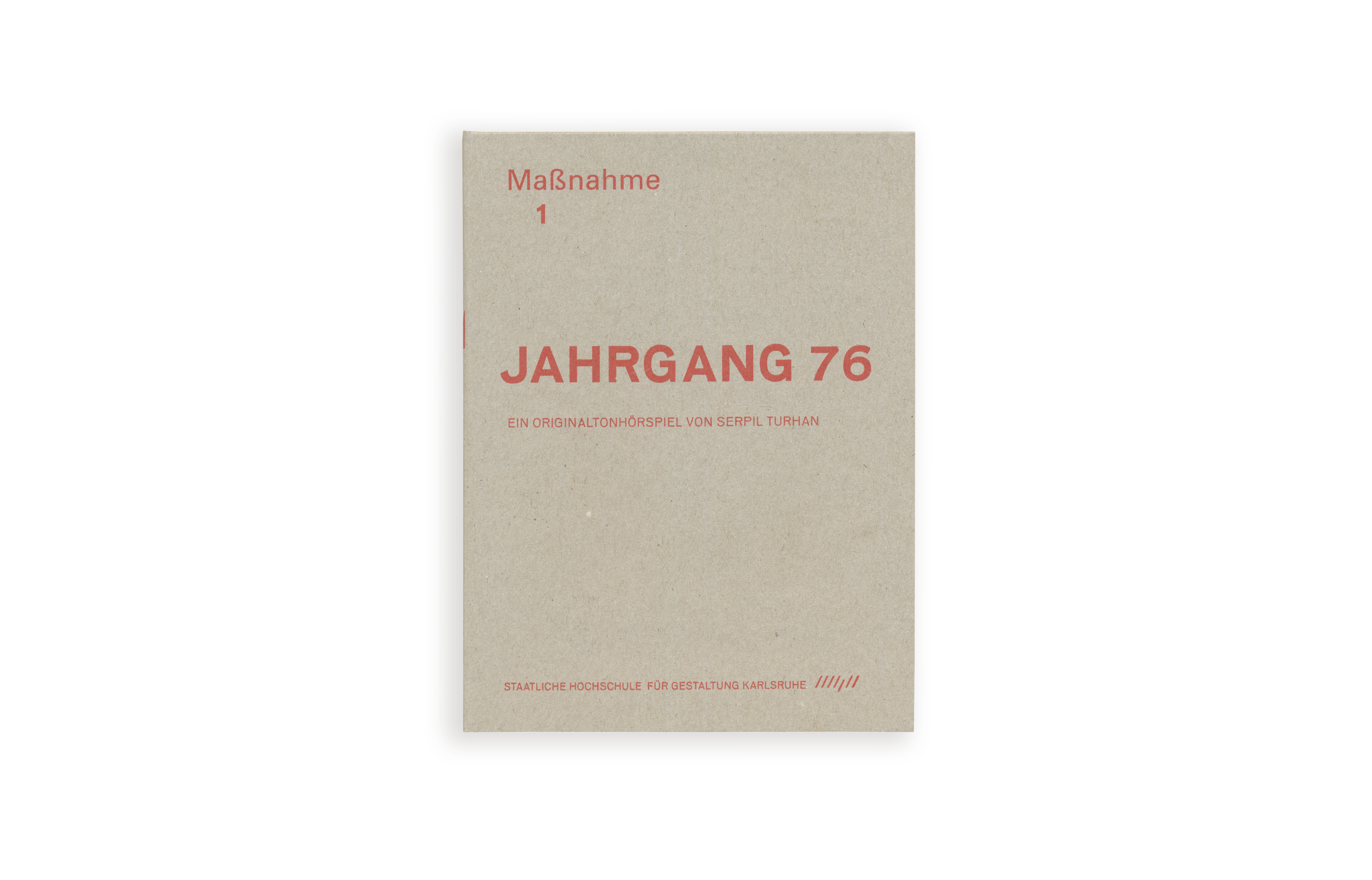 Maßnahme 1: Jahrgang 76 Serpil Turhan (2008) | HfG Karlsruhe